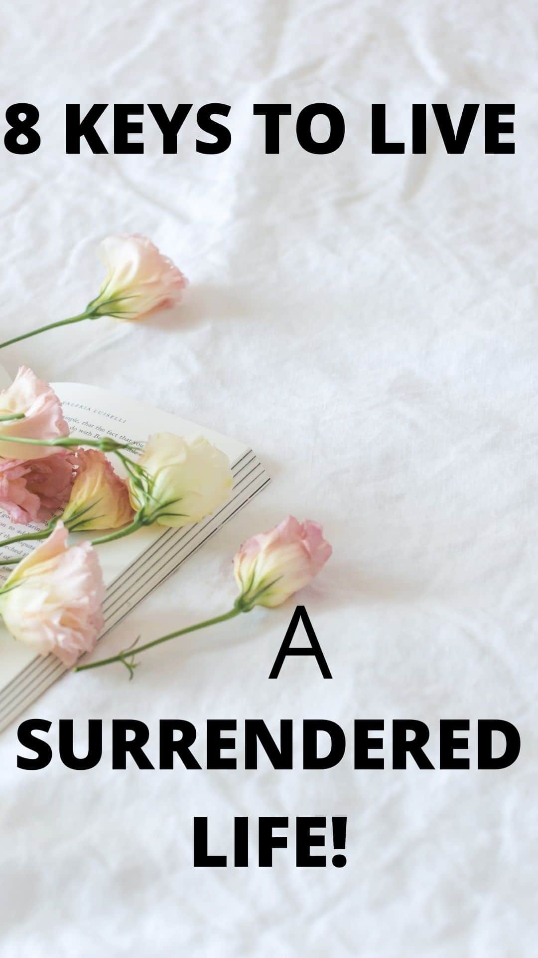 8 KEYS TO LIVING A SURRENDERED LIFE AS A GODLY SOPHISTICATED WOMAN ...