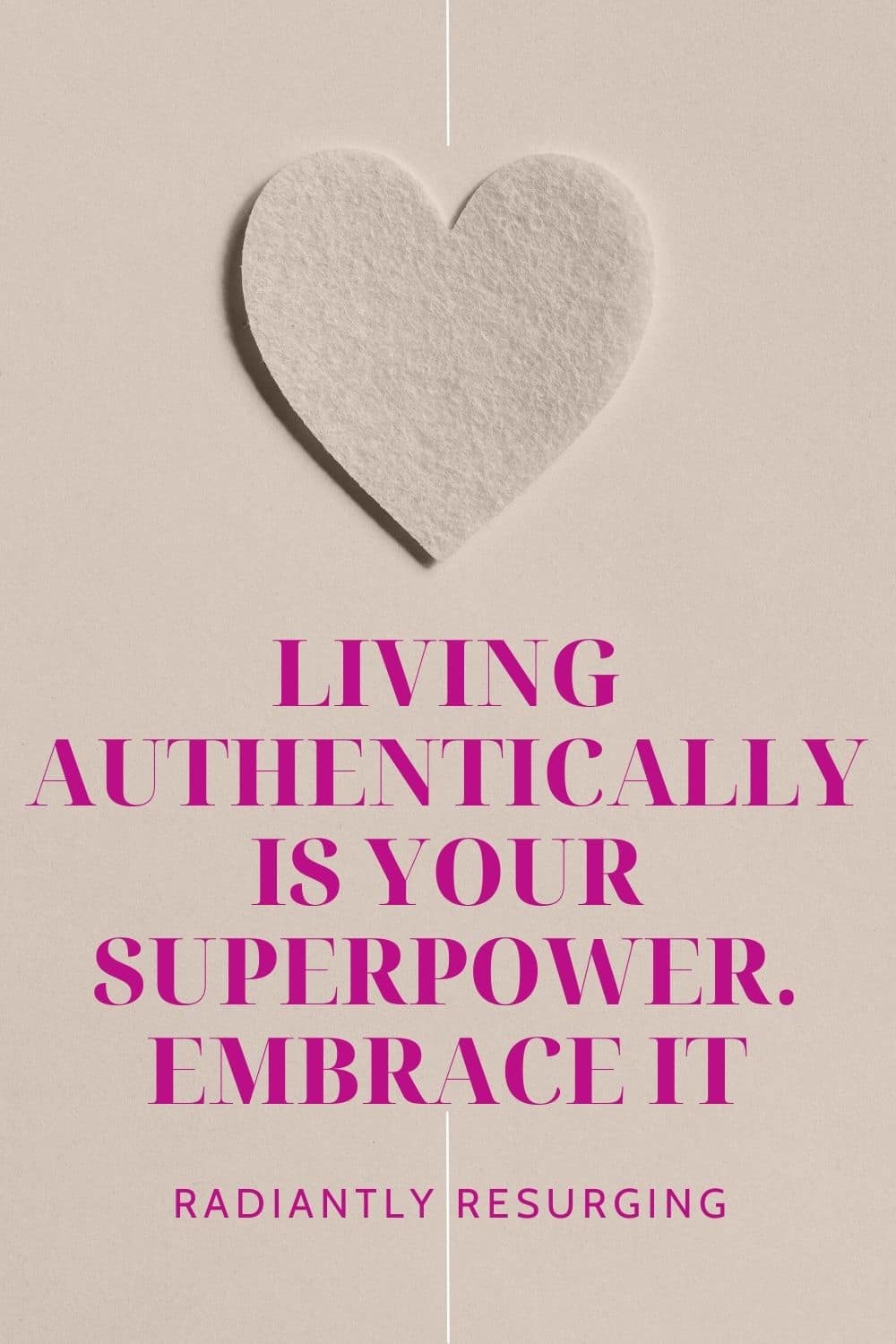 How To Know You Are Living Authentically. - Radiantly Resurging