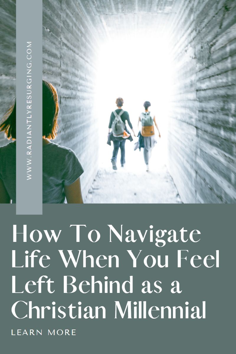 How To Navigate Life When You Feel Left Behind as a Christian ...